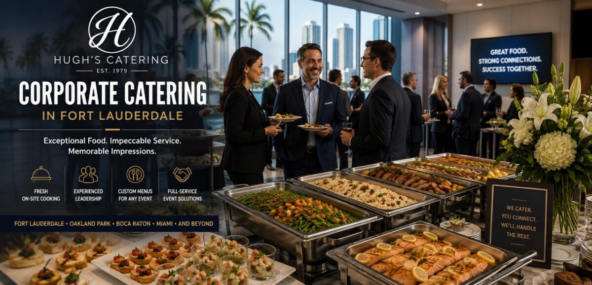 Premium Corporate Catering Services in Fort Lauderdale